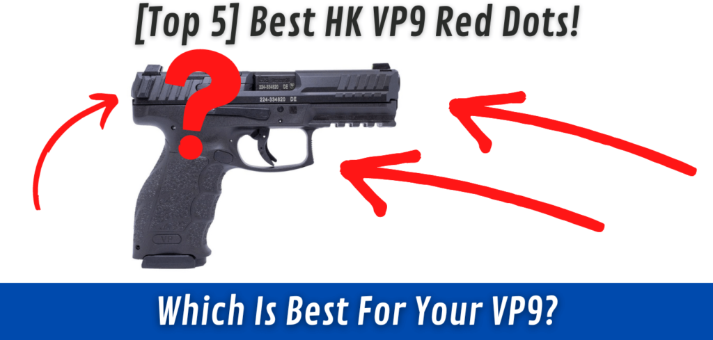 Best HK VP9 Red Dot [Top 5 List] - Red Dot Shooters